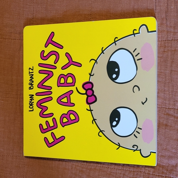 Disney | Other | Feminist Baby By Loryn Brantz Board Book | Poshmark